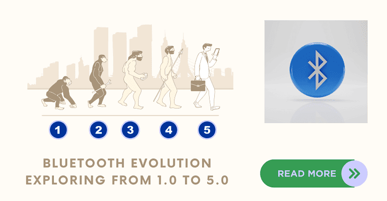 The Evolution of Bluetooth: Leading the Wireless Future