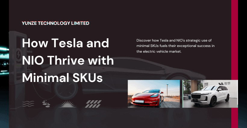 How Tesla and NIO Thrive with Minimal SKUs?