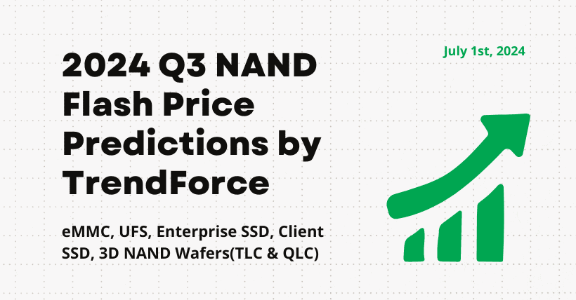 2024 Q3 NAND Flash Price Predictions by TrendForce